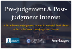 Calculating Pre-judgment (& Post) Interest in Texas Wrongful Death Cases