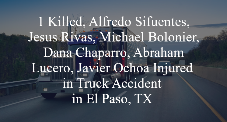 1 Killed, Alfredo Sifuentes, Jesus Rivas, Michael Bolonier, Dana ...