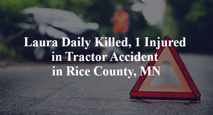 Laura Daily Killed, 1 Injured in Truck Accident in Rice County, MN